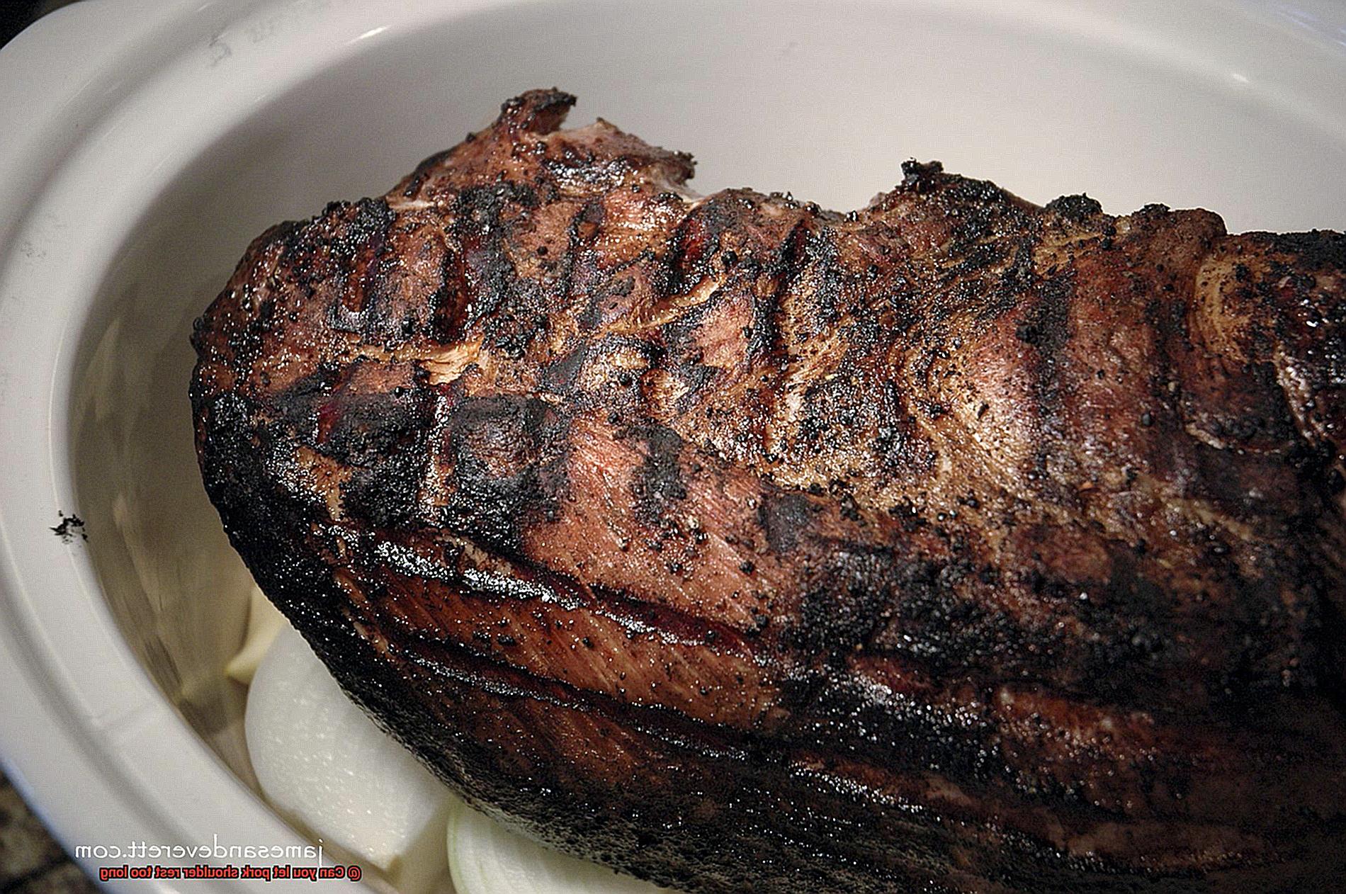 Can you let pork shoulder rest too long? - Pastime Bar And Grill