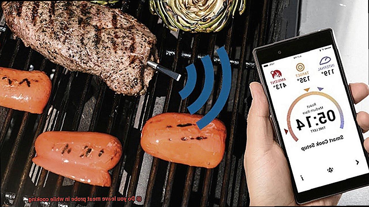 Do you leave meat probe in while cooking? - Pastime Bar And Grill