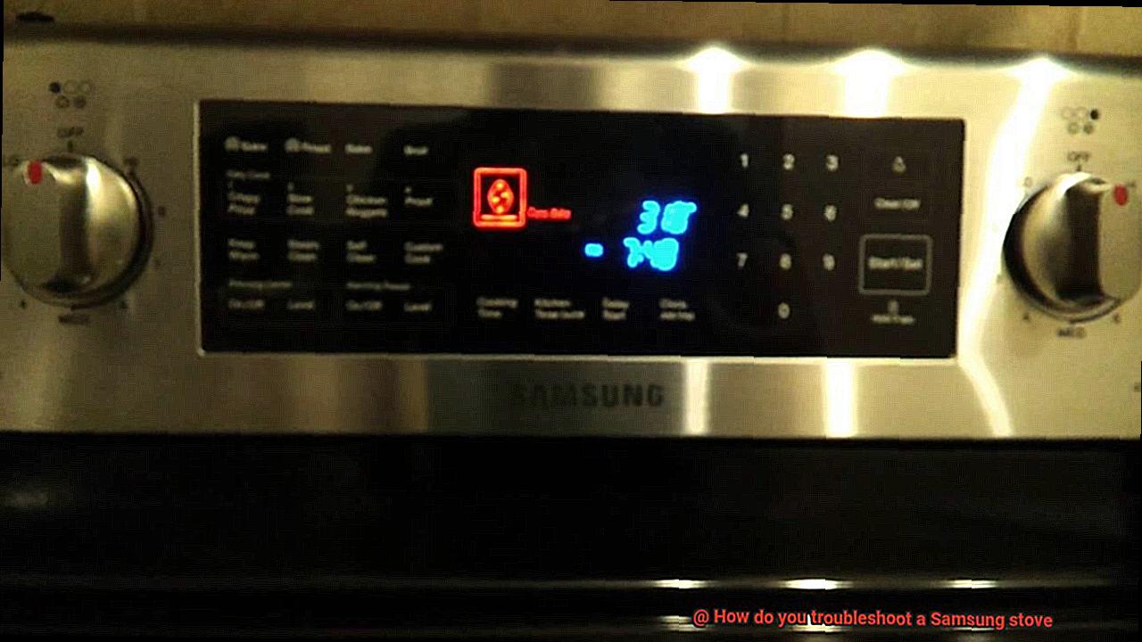 How do you troubleshoot a Samsung stove? - Pastime Bar And Grill