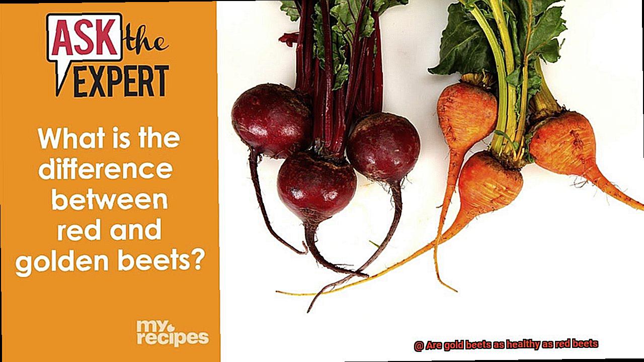 Are gold beets as healthy as red beets? - Pastime Bar And Grill
