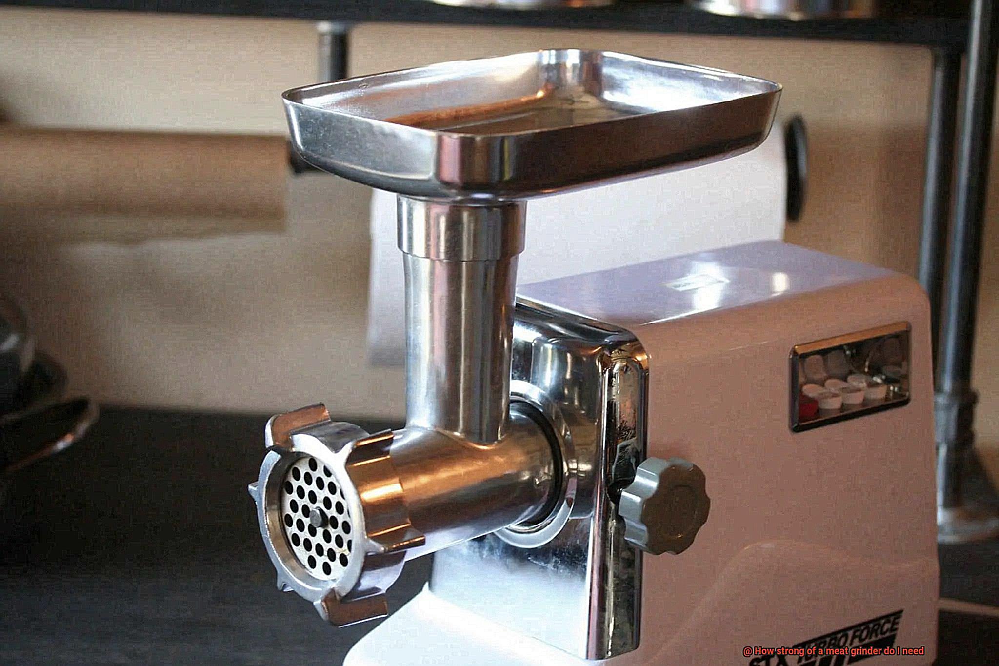 How strong of a meat grinder do I need? - Pastime Bar And Grill