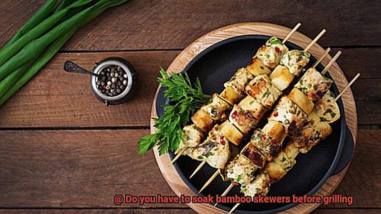 Do you have to soak bamboo skewers before grilling? - Pastime Bar And Grill