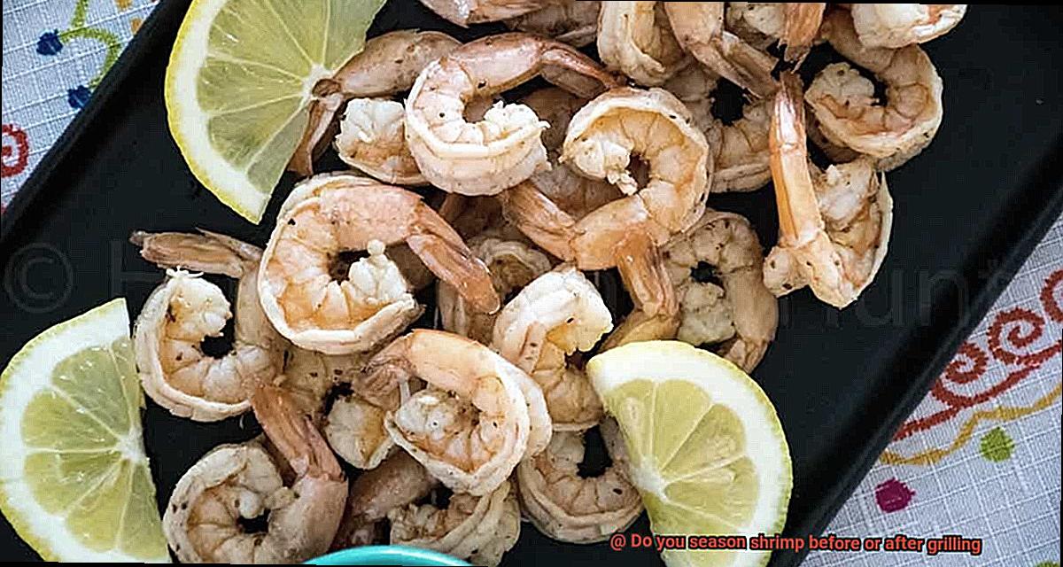 Do you season shrimp before or after grilling? - Pastime Bar And Grill